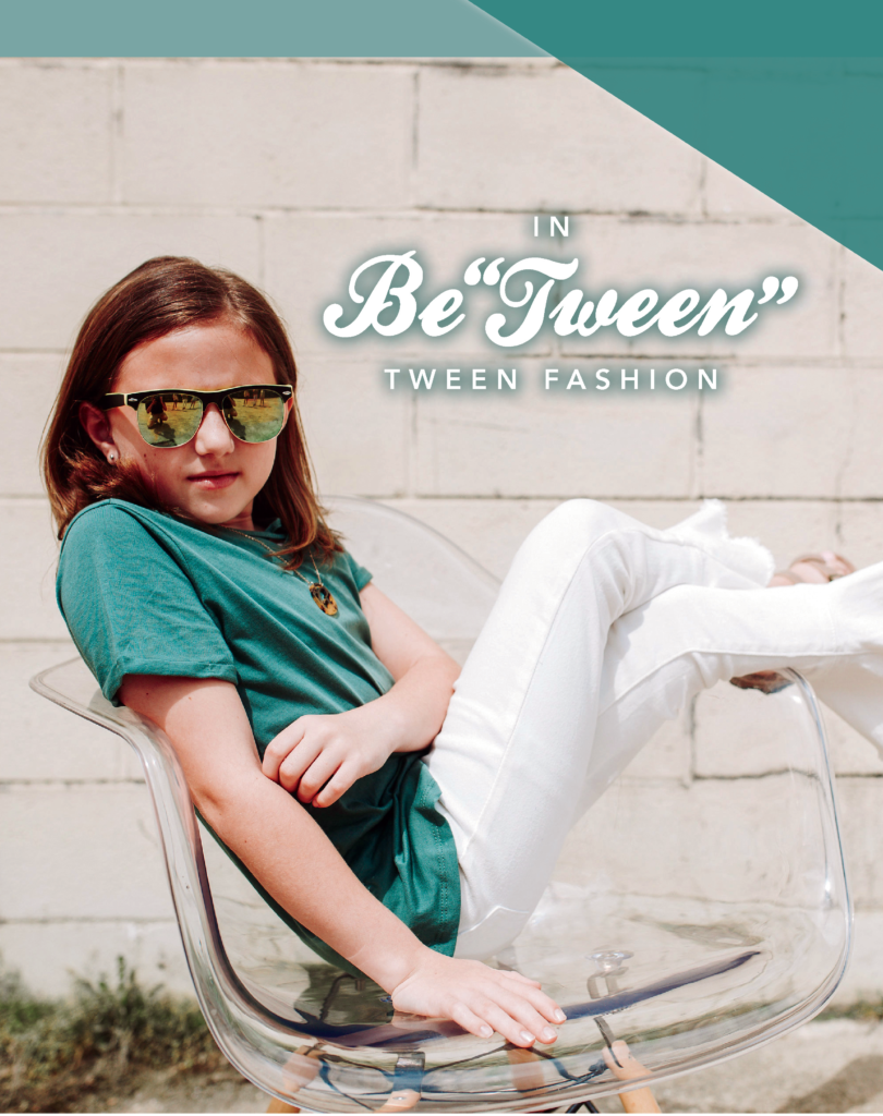 In Be “TWEEN” | Lola Magazine