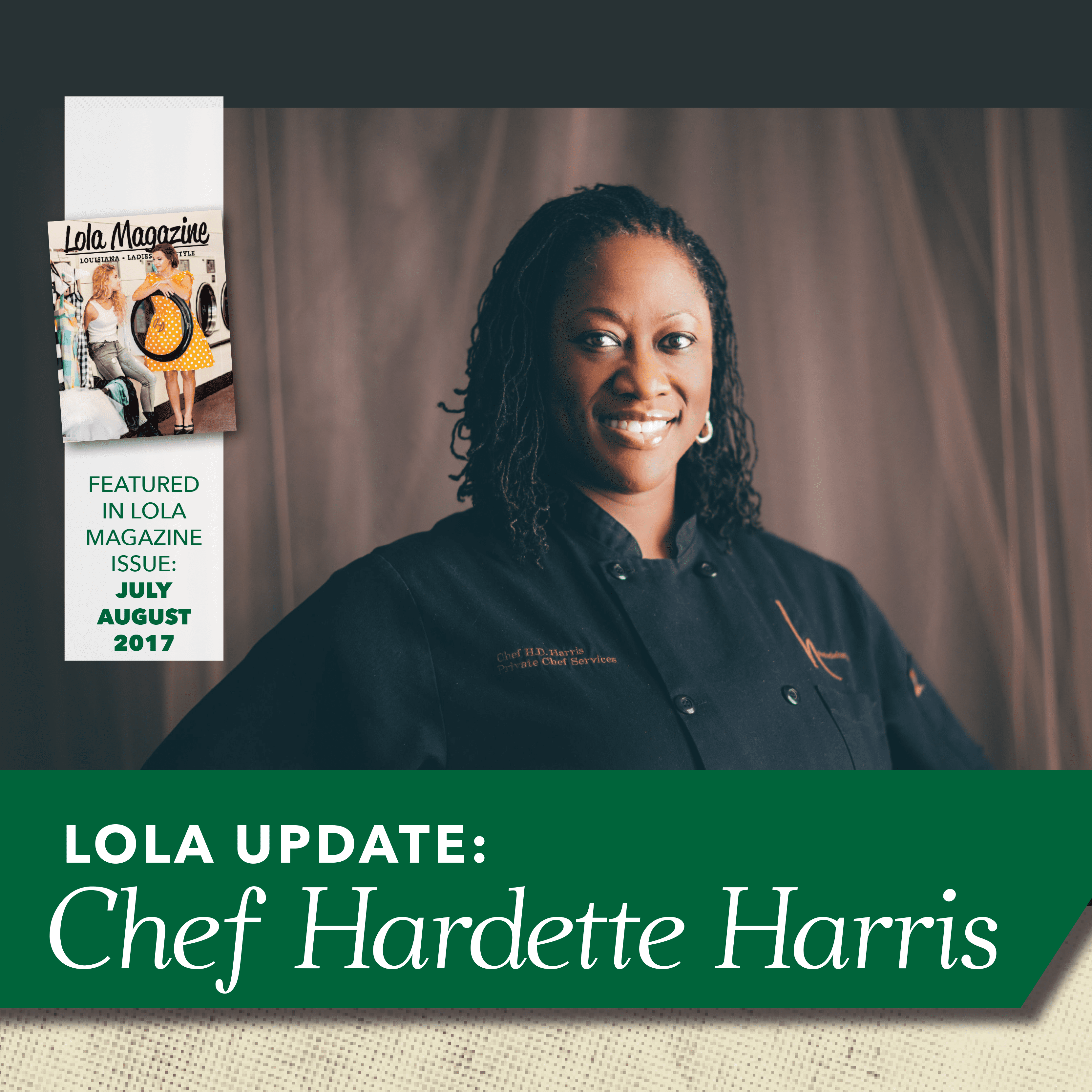 Lola Update: Chef Hardette Harris | Lola Magazine