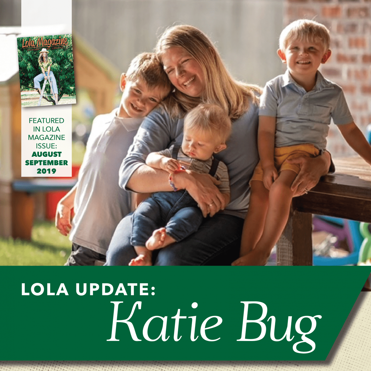 Lola Update: Katie Bug | Lola Magazine