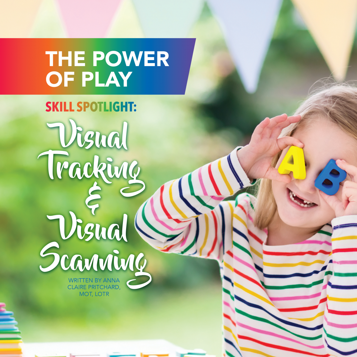 The Power of Play: Visual Tracking & Visual Scanning | Lola Magazine