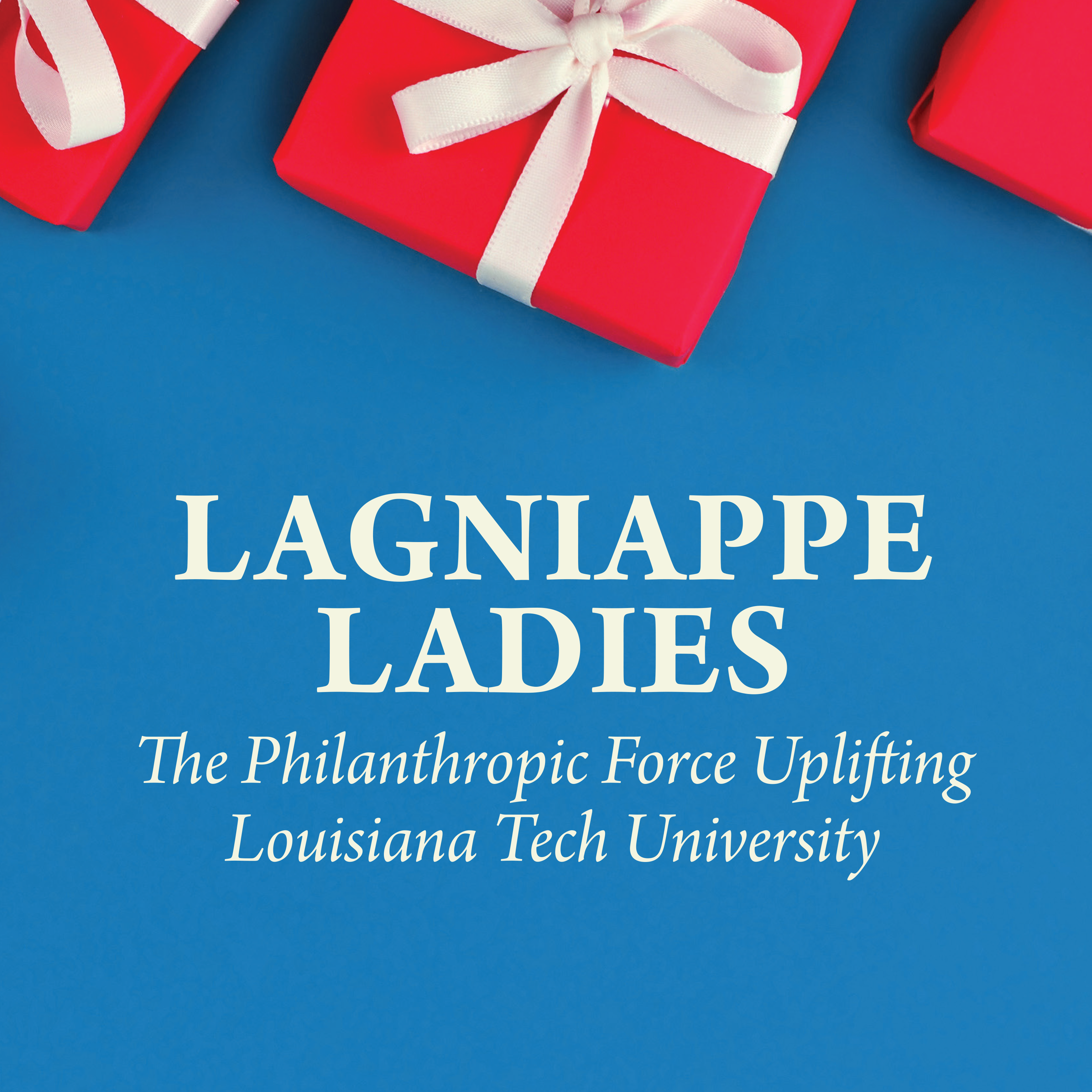 Lagniappe Ladies The Philanthropic Force Uplifting Louisiana Tech ...
