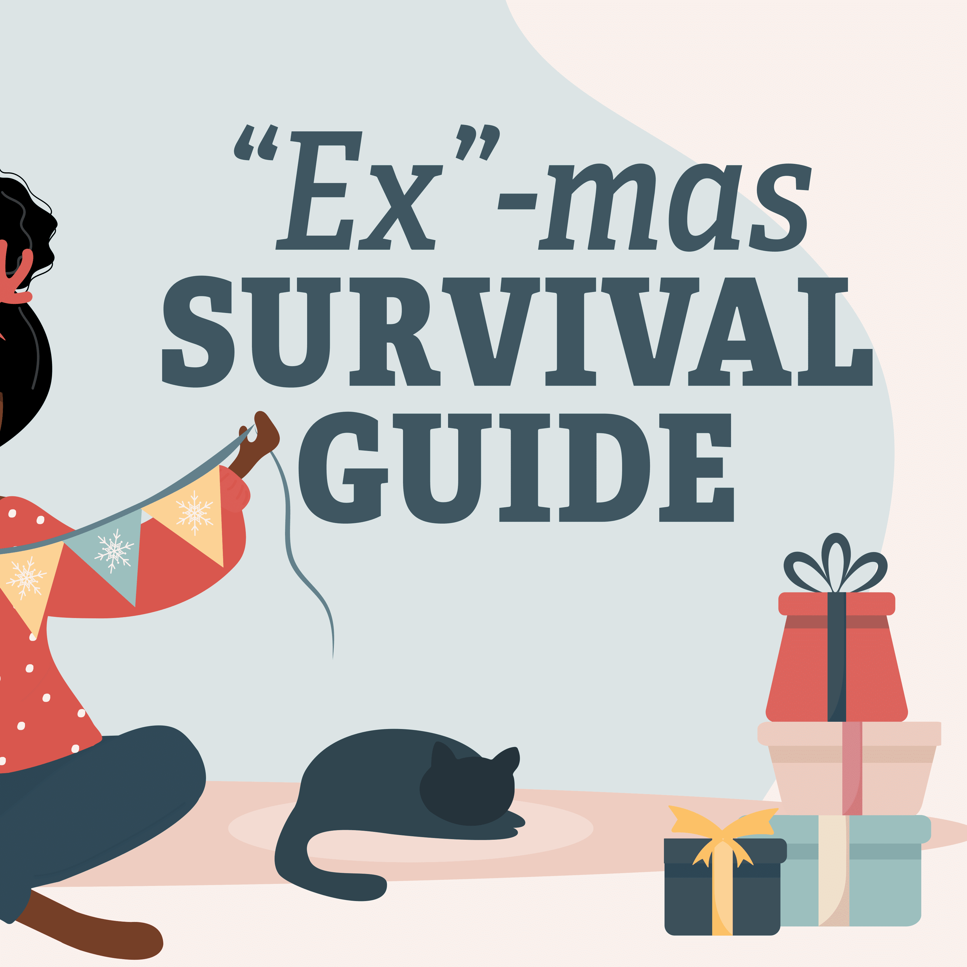 “EX”-Mas Survival Guide | Lola Magazine